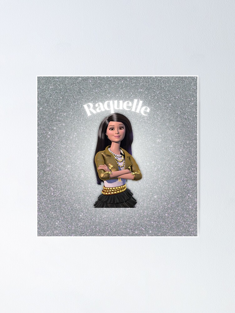 "Raquelle - Barbie Life in the Dreamhouse " Poster for Sale by ...