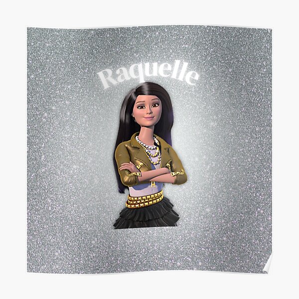 "Raquelle - Barbie Life in the Dreamhouse " Poster for Sale by ...