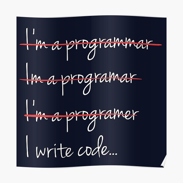 "programming humor, I Write Code - Funny Programming Jokes - Dark Color" Poster by springforce ...