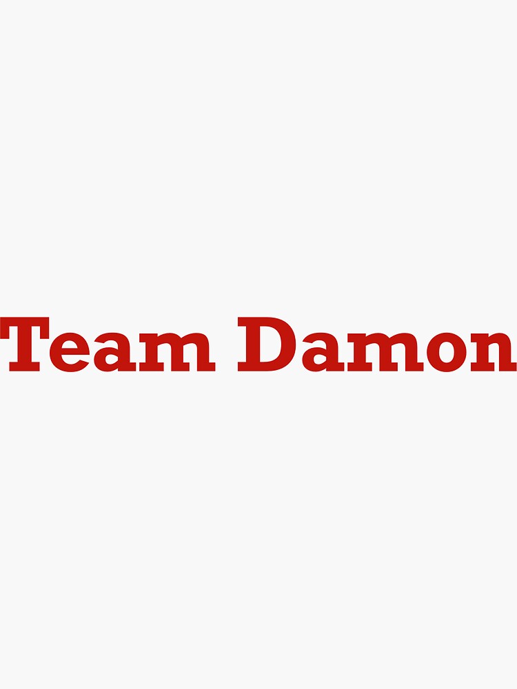 "Team Damon" Sticker for Sale by Madeline-13 | Redbubble