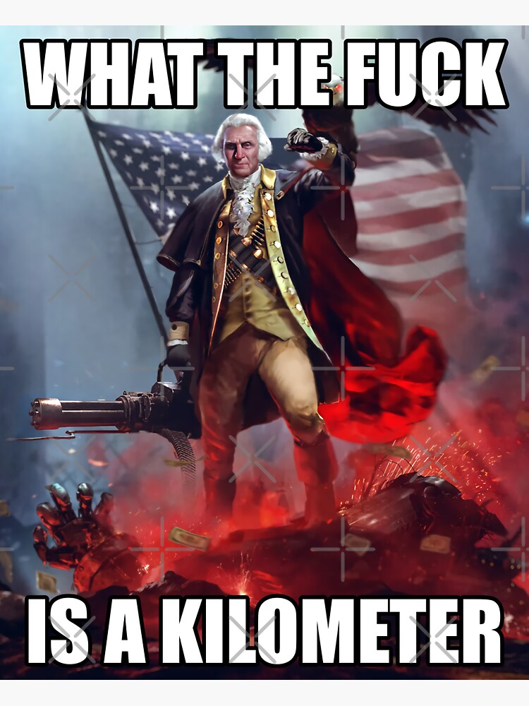 Pegatina Qu Carajo Es Un Kil metro Estadounidense George Washington Pegatina Qu Carajo Es Un Kil metro Estadounidense George Washington