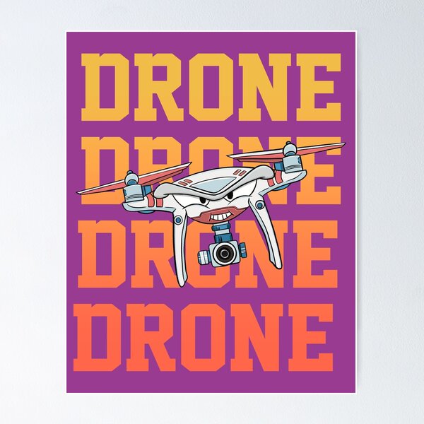 "Funny drone sayings" Poster for Sale by ImaginarStore | Redbubble