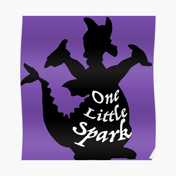 "One Little Spark (Figment & Journey into Imagination)" Poster for Sale ...