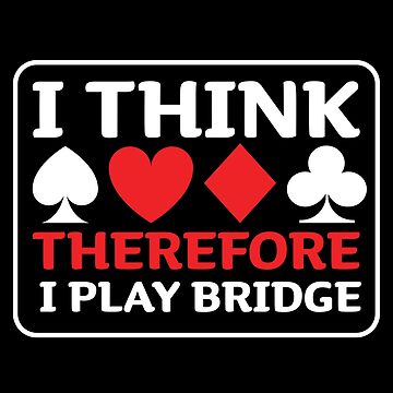 "Contract Bridge Bids Duplicate Card Game Funny" Sticker for Sale by ...