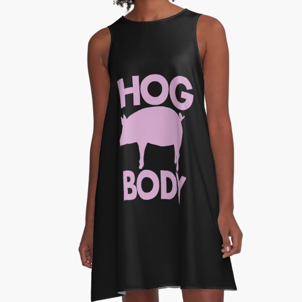 "HOG BODY" A-Line Dress for Sale by DankSpaghetti | Redbubble