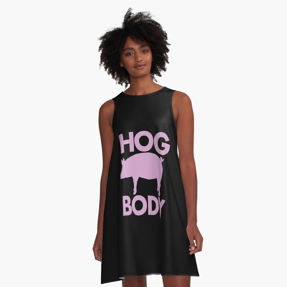 "HOG BODY" A-Line Dress for Sale by DankSpaghetti | Redbubble