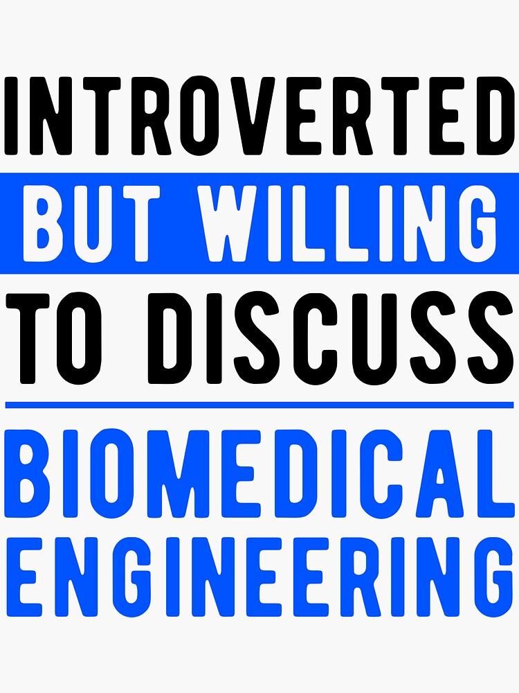 "Biomedical Engineering Biomed Fun Quote" Sticker for Sale by ...