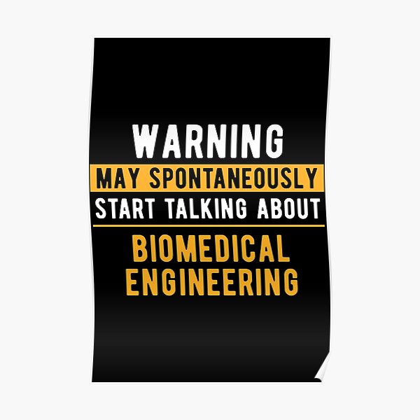 "Biomed Love Biomedical Engineering" Poster for Sale by NestaReign ...