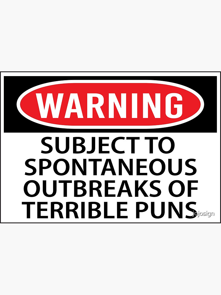 " bad english puns offensive puns warning sign" Sticker for Sale by ...