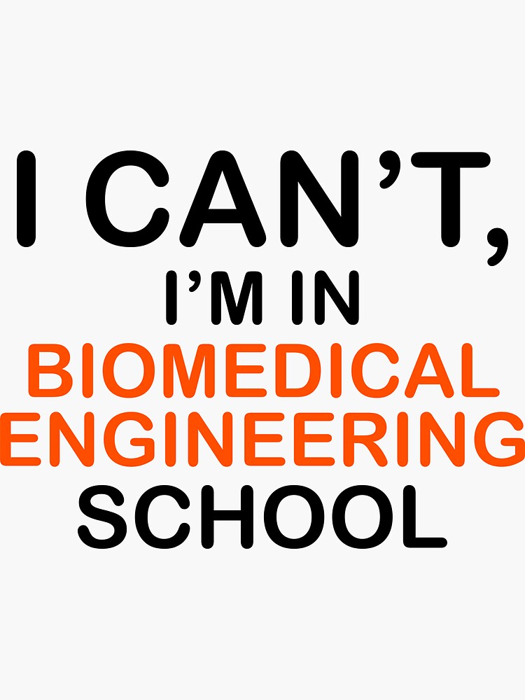 "Biomed Biomedical Engineering Student" Sticker for Sale by NestaReign ...
