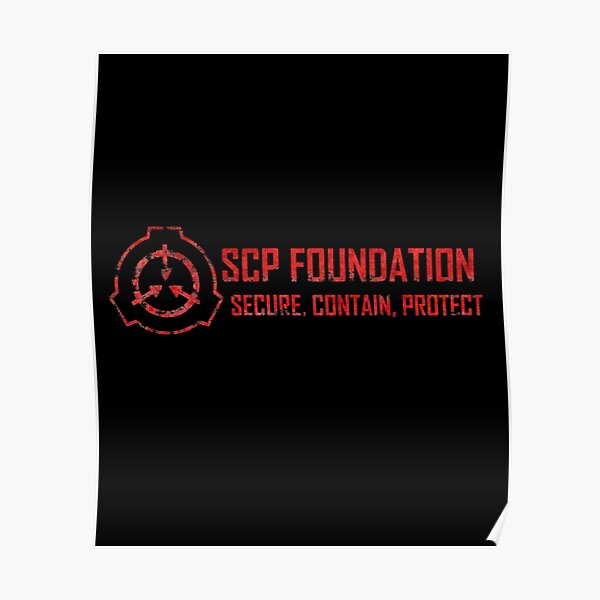 "SCP Foundation: Secure, Contain, Protect" Poster for Sale by Rebellion ...