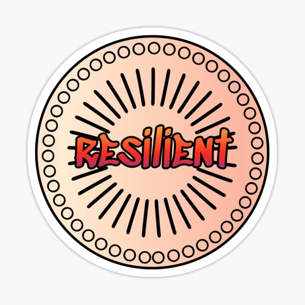 "Resilient " Sticker for Sale by StarSpear | Redbubble