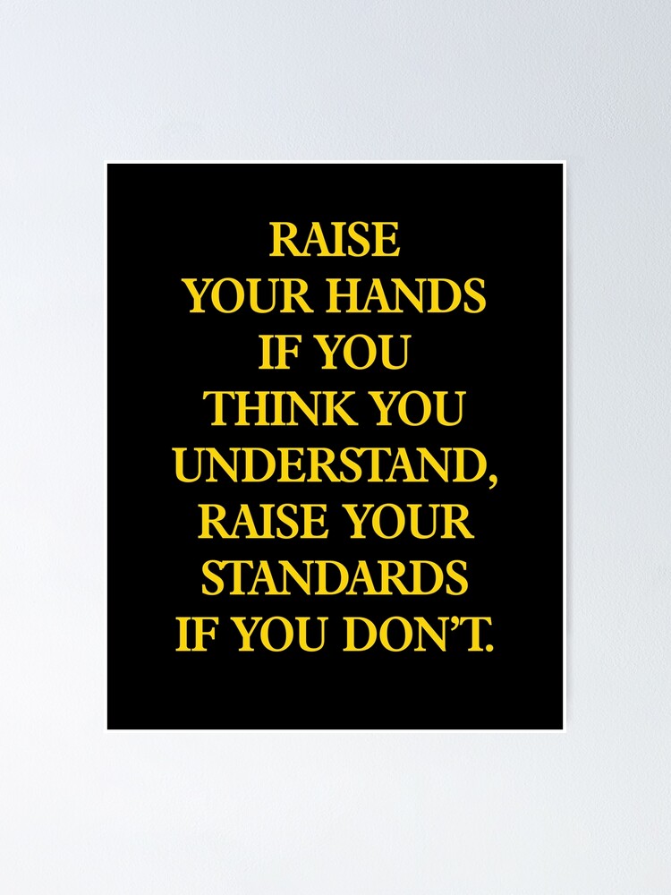 "Copy of Raise Your Hands" Poster for Sale by AtomicMalibu | Redbubble