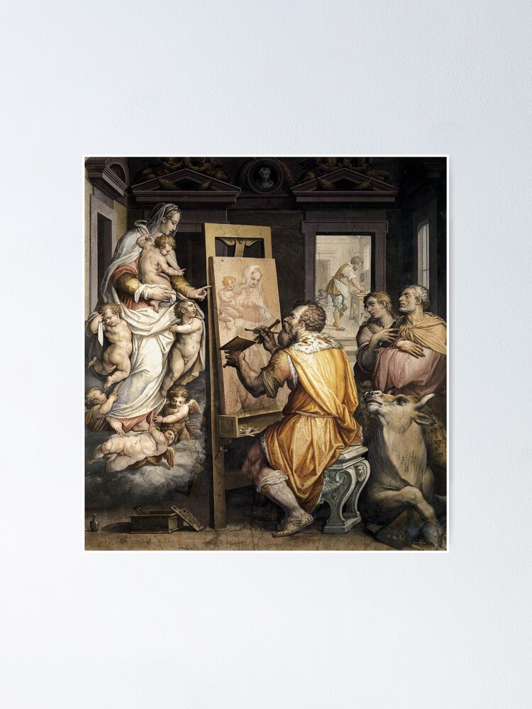 "St Luke Painting the Virgin - Giorgio Vasari " Poster for Sale by ...
