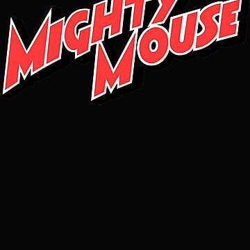 "Mighty Mouse Mighty Mouse Logo" Sticker for Sale by JanieMorrisd ...
