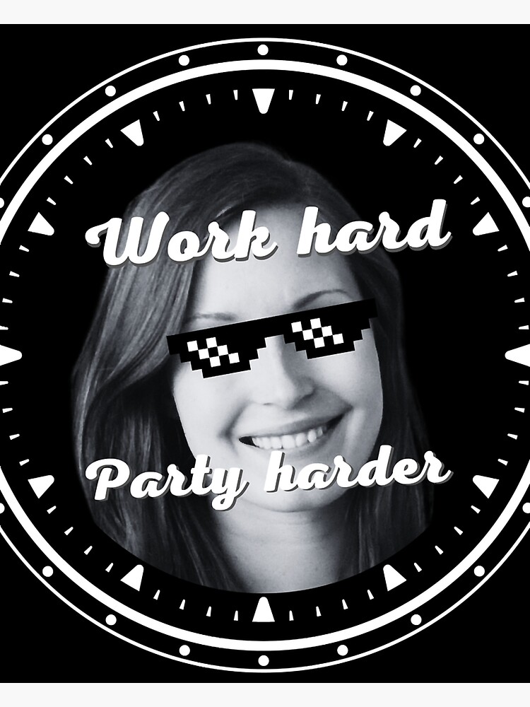 "ST 24 032 Work Hard Party Harder Graphic" Sticker for Sale by ...