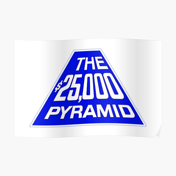 "The $25,000 Pyramid" Poster for Sale by gameshowfan2001 | Redbubble