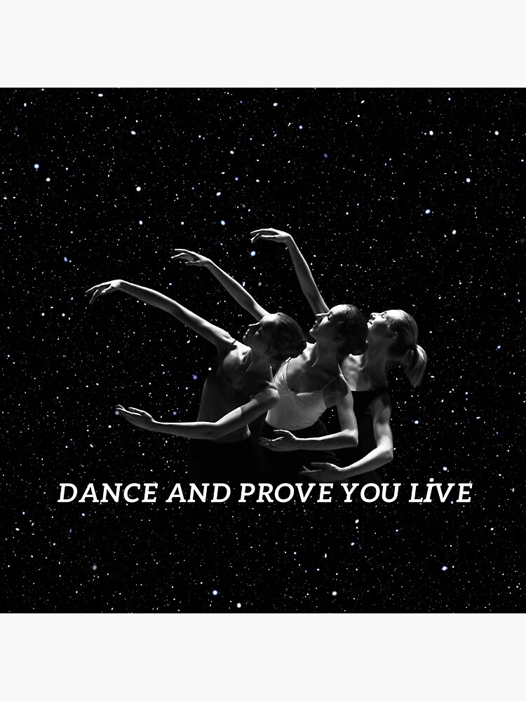 "Dance and prove you live" Sticker for Sale by mobidesing | Redbubble