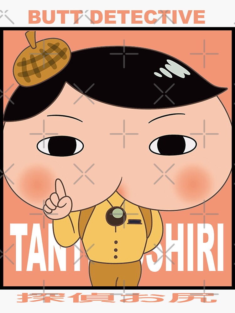 "TANTEI OSHIRIS BUTT DETECTIVE" Sticker for Sale by artyyyyy | Redbubble