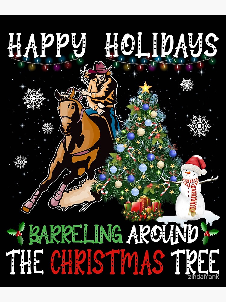 "Barrel Racing Christmas T-shirt, Happy Holidays Barrelling Around The ...