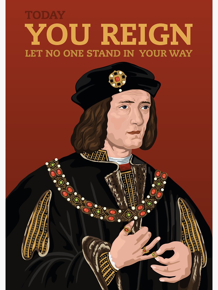 "Richard III You Reign " Sticker for Sale by Annalisa-Jones | Redbubble