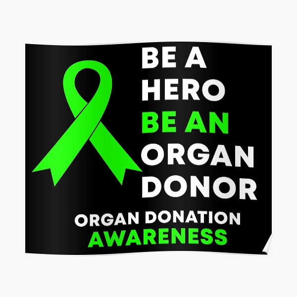 "Be A Hero Be An Organ Donor" Poster for Sale by Color-Sparkle | Redbubble