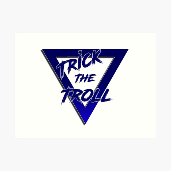 "Trick The Troll Logo" Art Print for Sale by trick-the-troll | Redbubble