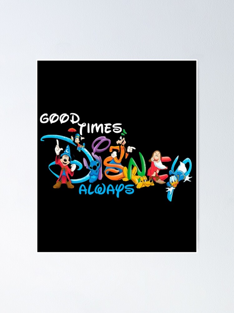 "Good Times Always, Enjoy Your Time With Friends." Poster for Sale by ...