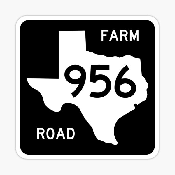 "Texas Farm Road Sign - FM 956" Sticker for Sale by randomandcool1 ...
