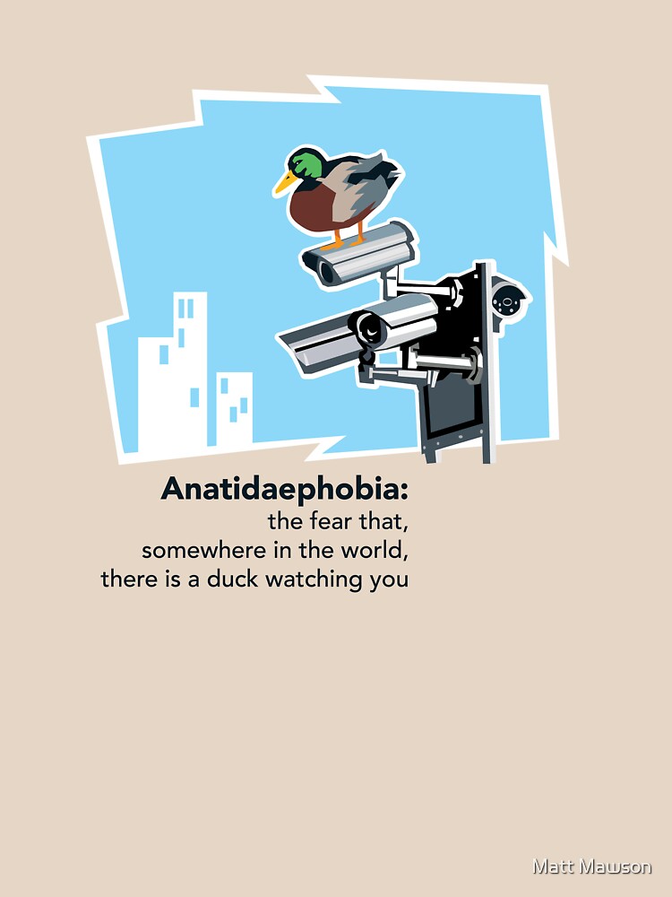 "Anatidaephobia" T-shirt for Sale by mmawson | Redbubble | duck t ...