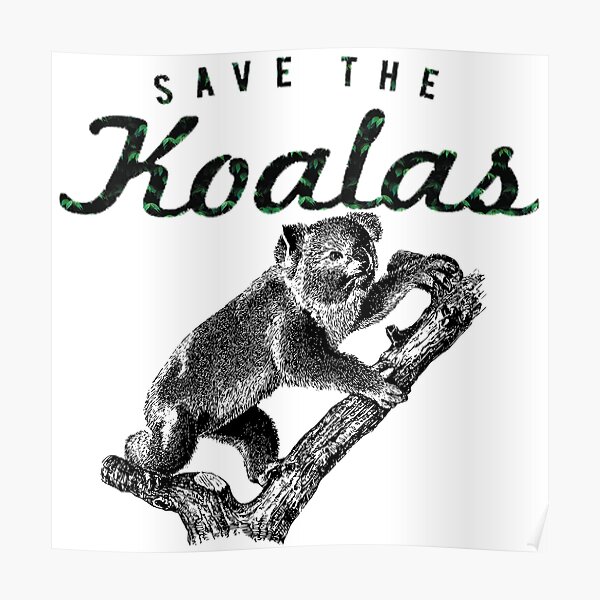 " Save the koalas hats, save the koalas shirts, save the koalas phone ...