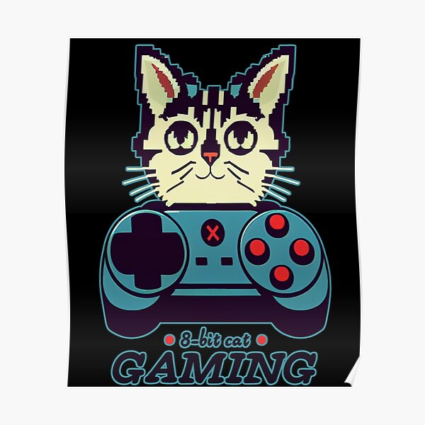 "8-bit Cat Gaming / Video Games / Animals / Pixels" Poster for Sale by ...