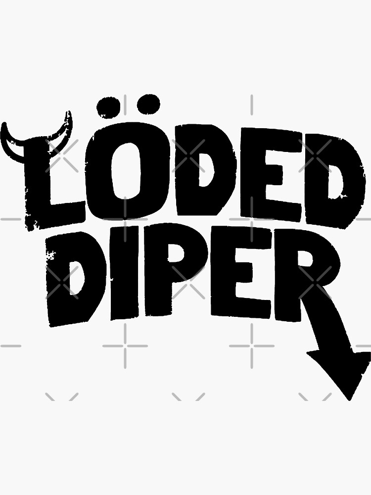 "loded diper" Sticker for Sale by WALID65 | Redbubble
