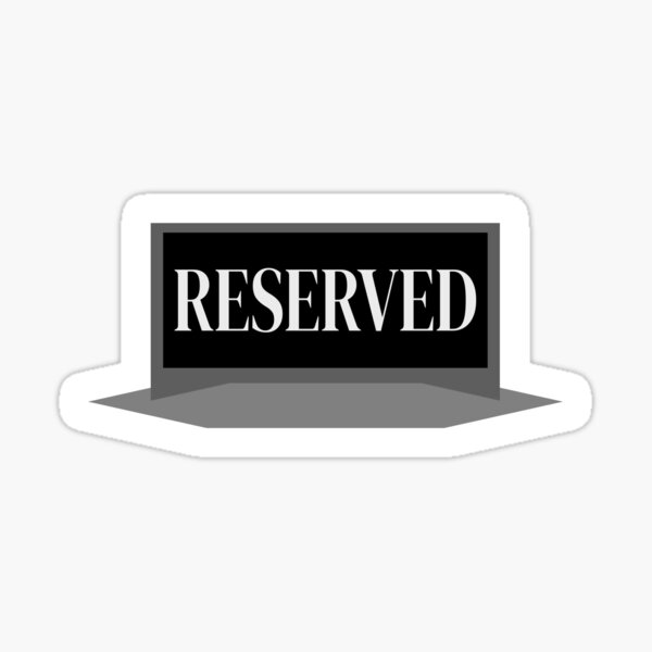 "Coffee Shop Table Reserved Sign " Sticker for Sale by loganpsmith ...