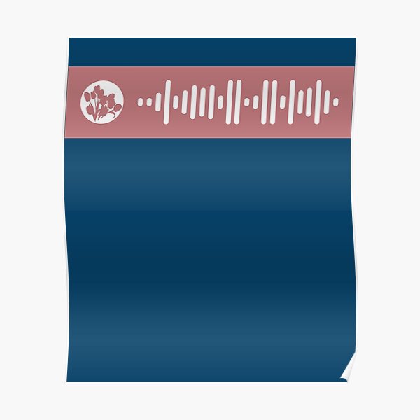 "Flower Shops Spotify code " Poster for Sale by Treuepfande | Redbubble