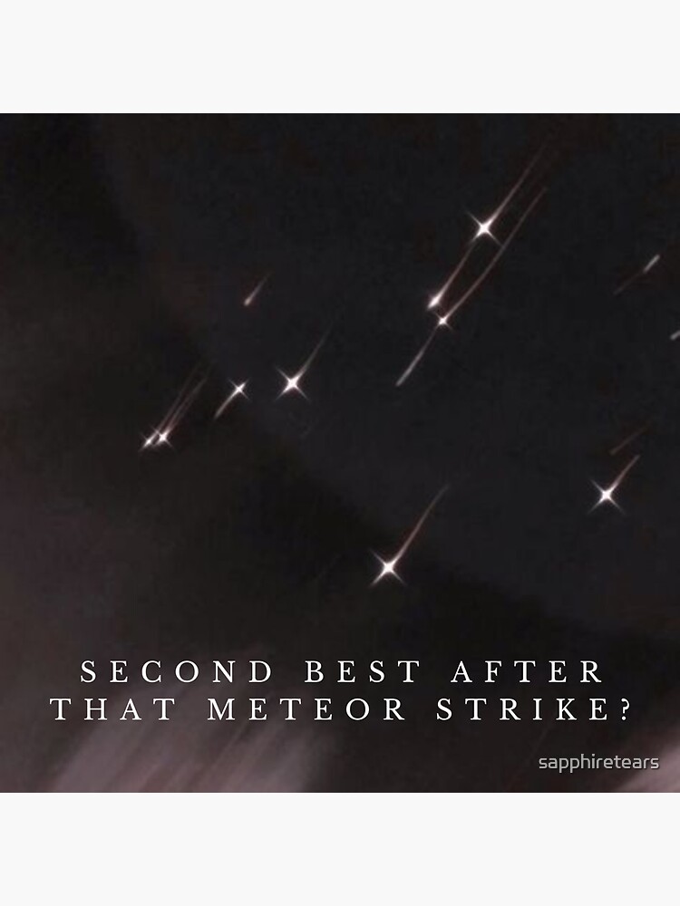 ""Second best after that meteor strike?" Question...? Taylor Swift ...