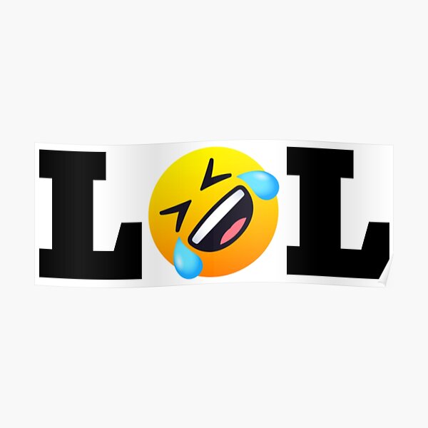 "Lol funny emoji logo" Poster for Sale by FunnyBunny110 | Redbubble
