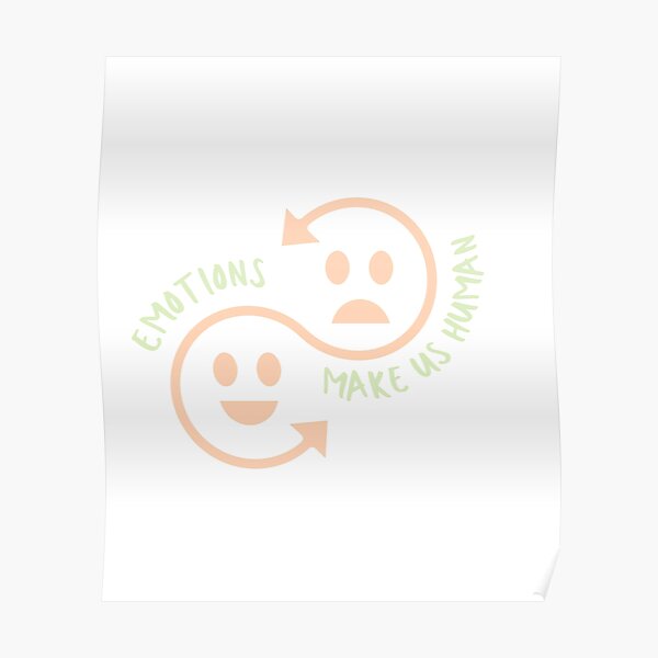 Póster «Las emociones nos hacen humanos Las emociones nos hacen humanos ...