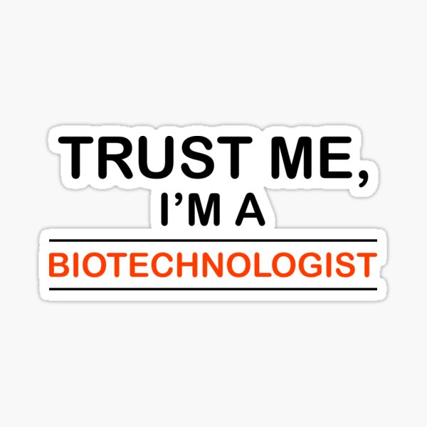 "Biotechnologist Biotechnology Expert" Sticker for Sale by NestaReign ...