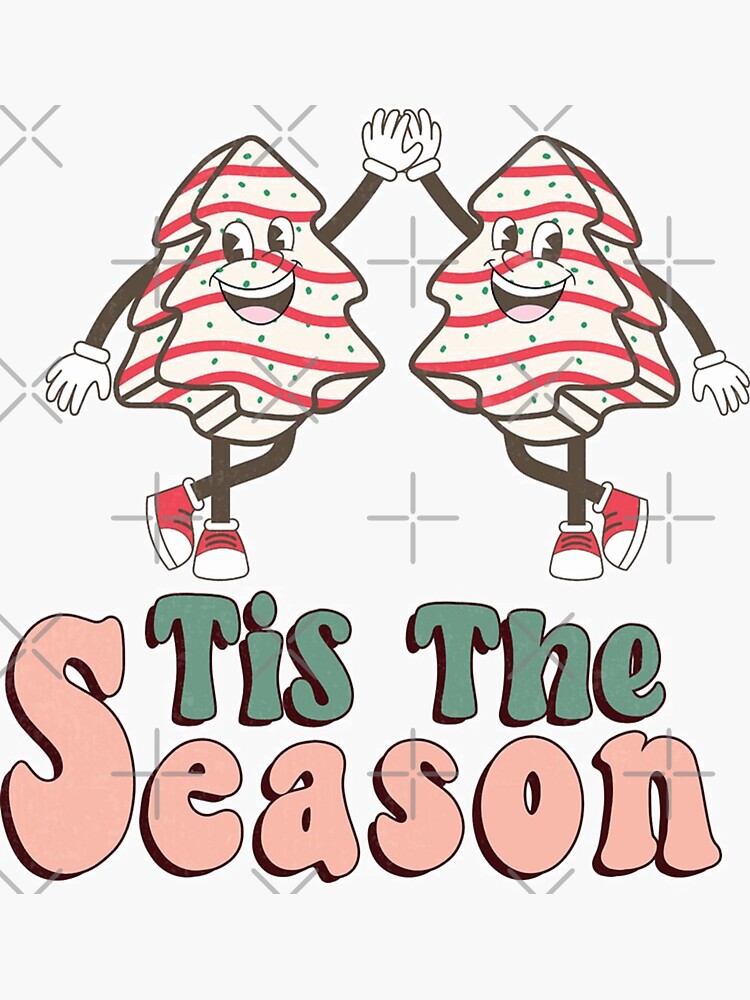 "Little Tis' The Season Christmas Tree Cakes Debbie Becky Jen" Sticker ...