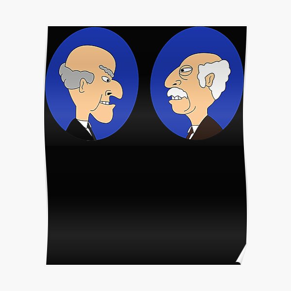 "Statler And Waldorf gift" Poster for Sale by KathrinKruse | Redbubble