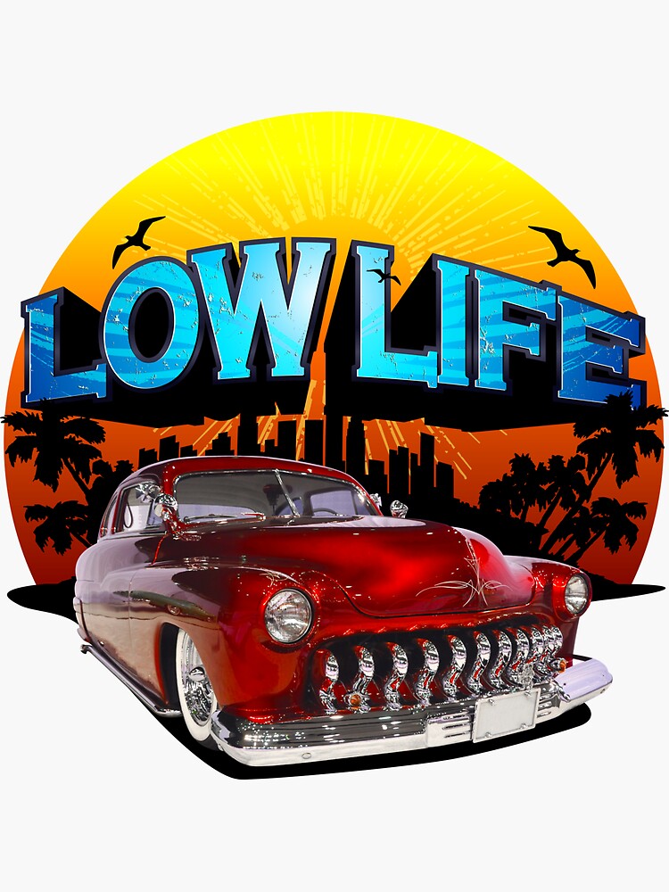 "Auto Series Low Life" Sticker for Sale by allovervintage | Redbubble