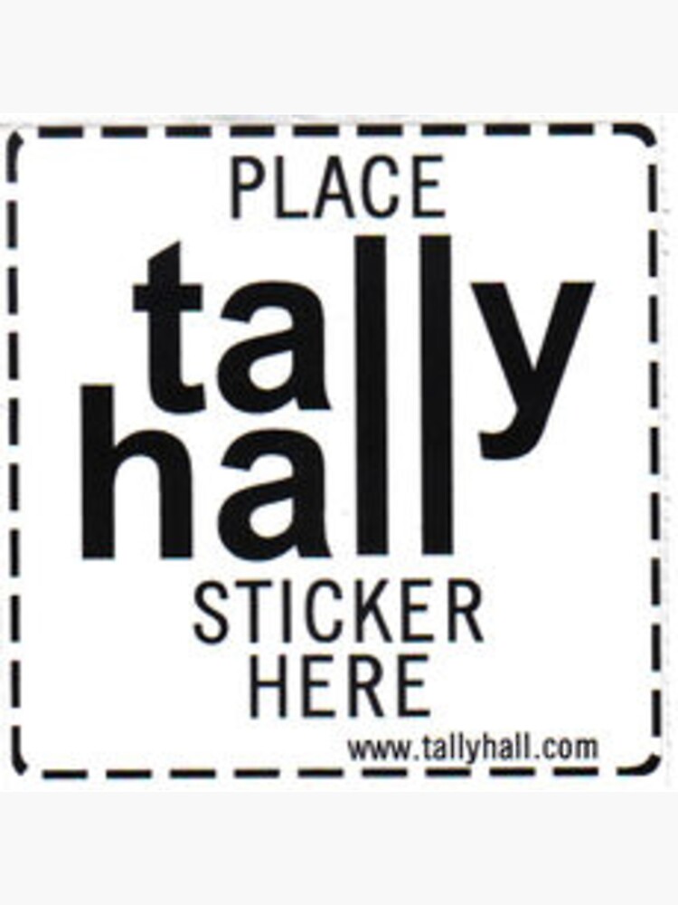 "Place Tally Hall Sticker Here" Sticker for Sale by chunch | Redbubble
