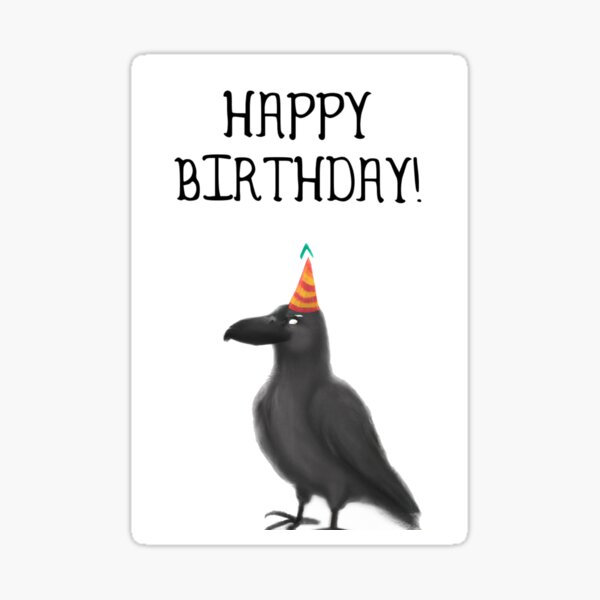 "Crow Birthday Card" Sticker for Sale by griffiths555 | Redbubble