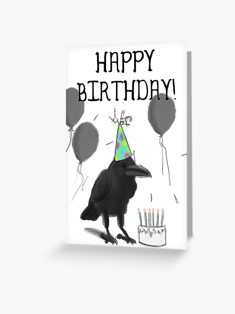 Goth Crow Birthday Card Greeting Card for Sale by Benjamin Griffiths Redbubble