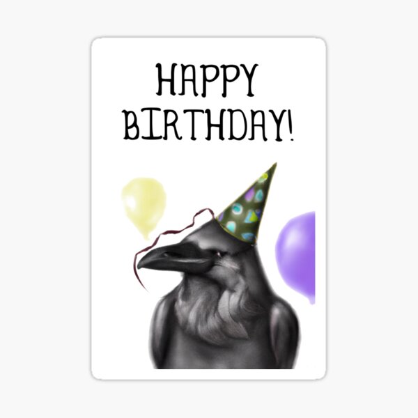 "Handsome Raven Birthday Card" Sticker for Sale by griffiths555 | Redbubble