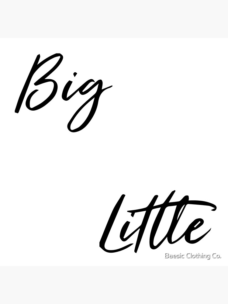 "Big / Little Black Cursive Set" Poster for Sale by BaesicClothing ...