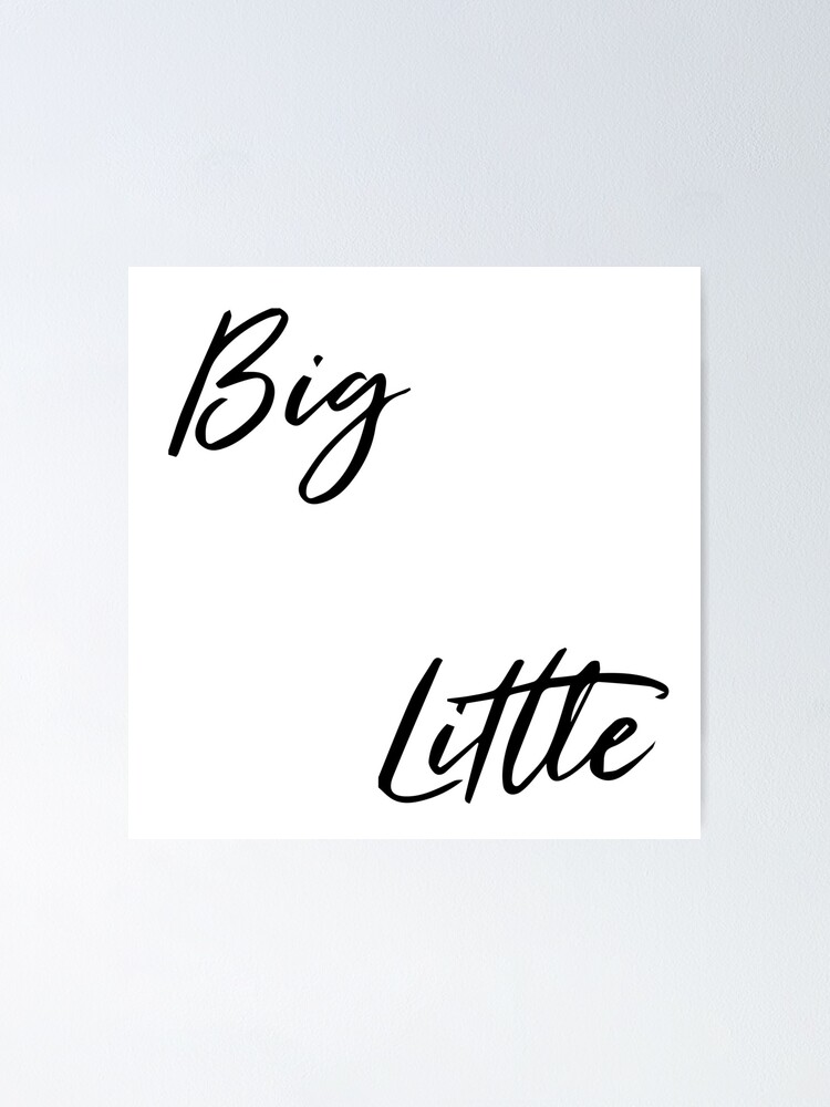 "Big / Little Black Cursive Set" Poster for Sale by BaesicClothing ...