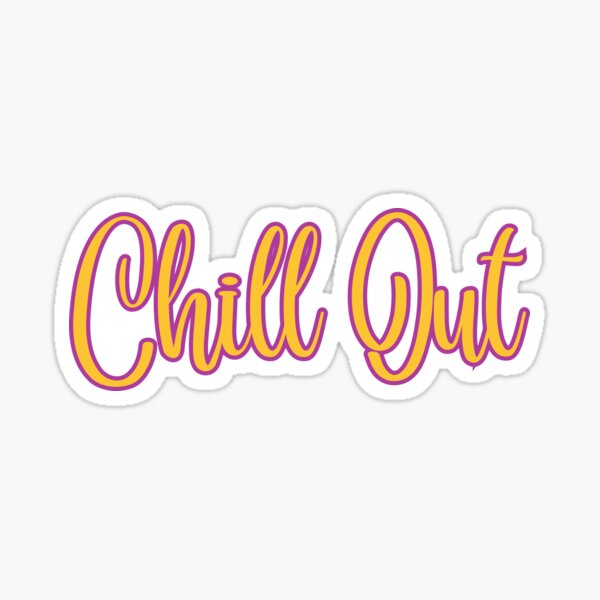 "Chill Out" Sticker for Sale by mukuljindal | Redbubble
