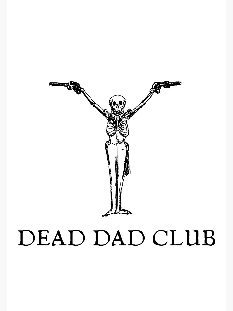 Dead Dad Club Premium Matte Vertical Poster